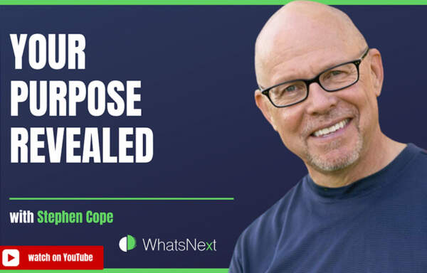 Whatsnext.com Podcast: Your Purpose Revealed! How to Find Your Purpose ...